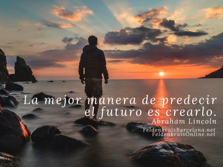la-mejor-manera-de-predecir-el-futuro-es-crearlo | Feldenkrais Online